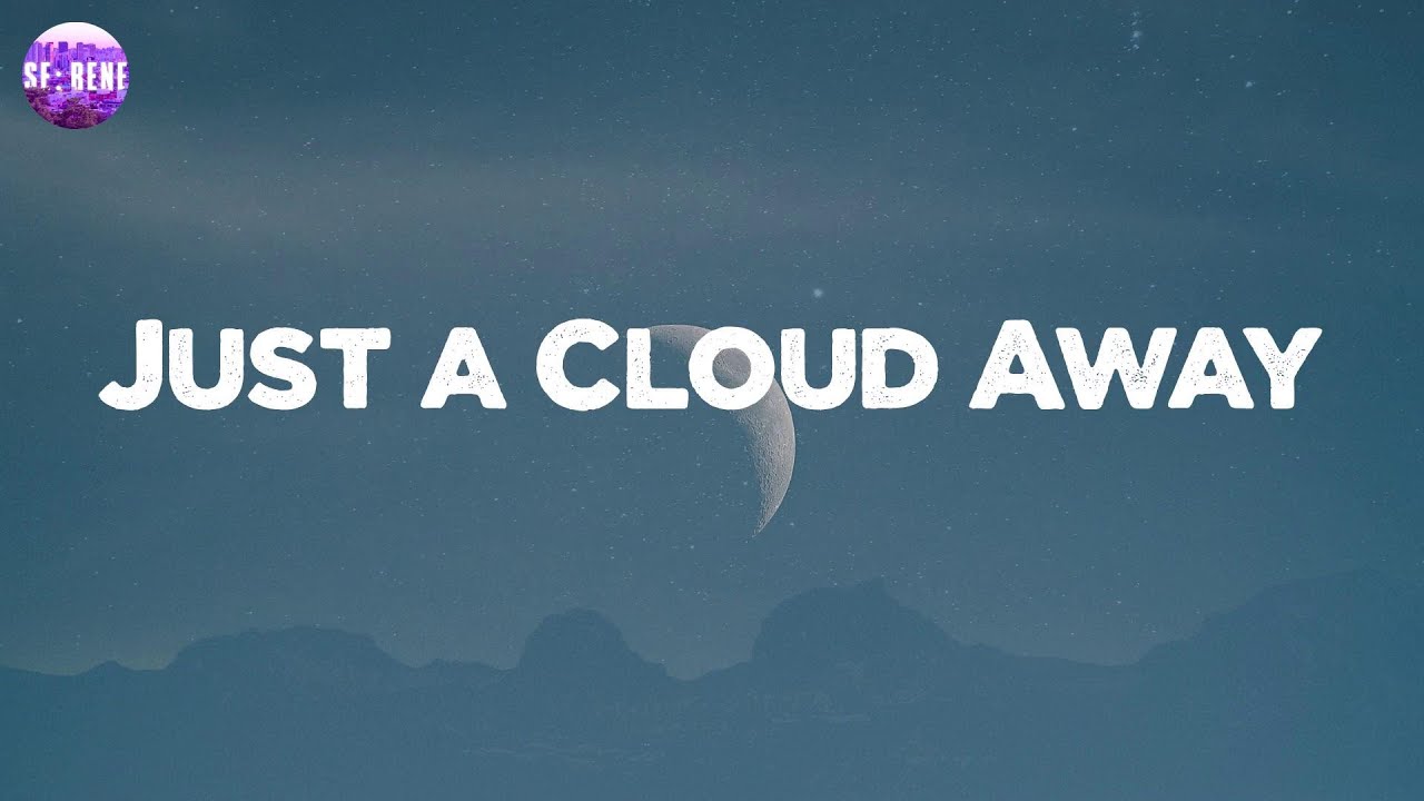 Just a Cloud Away - Pharrell Williams (Lyrics) - YouTube