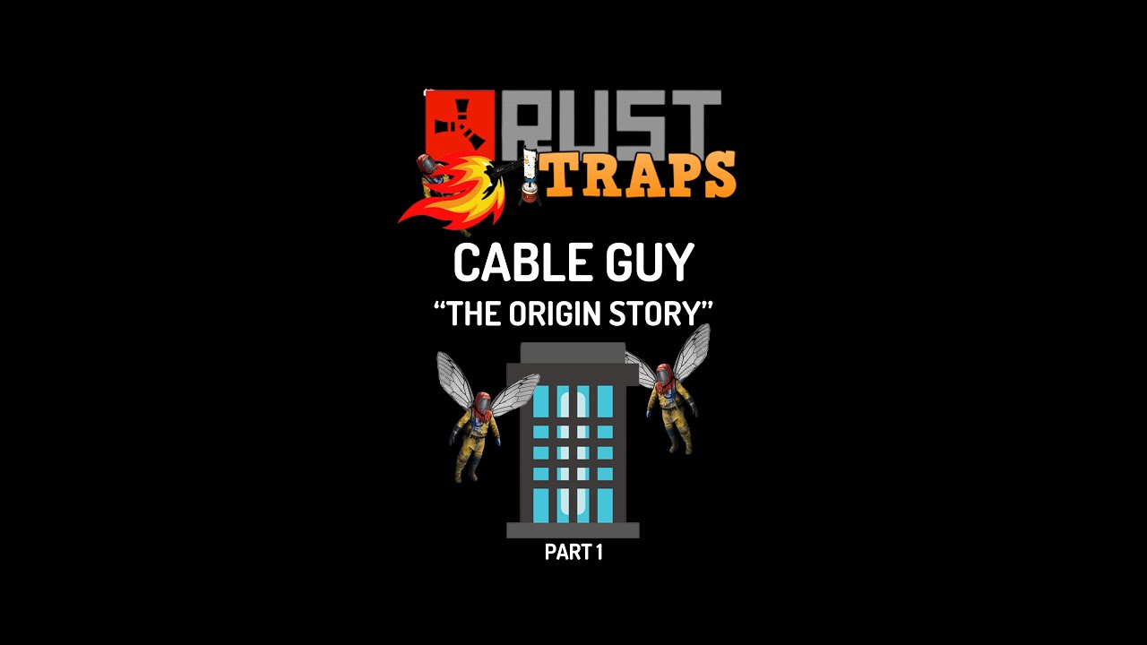 CABLEGUY ORIGIN STORY / BUG ZAPPER TRAP BASE / RUST GAME - YouTube