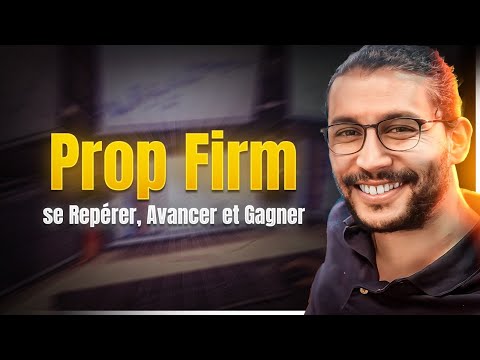 Prop Firm : se Repérer, Avancer et Gagner de l'argent régulièrement [Live avec Nabil Berouag]