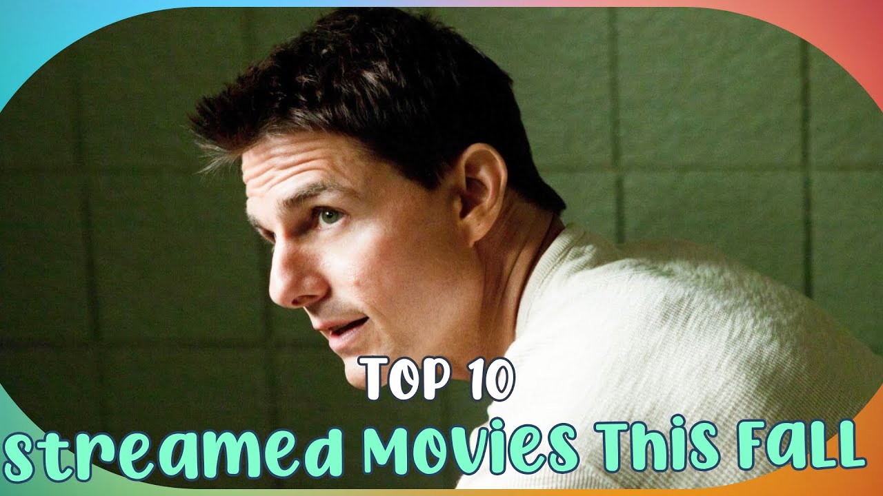 Top 10 Most Streamed Movies to Cozy Up With This Fall! - YouTube
