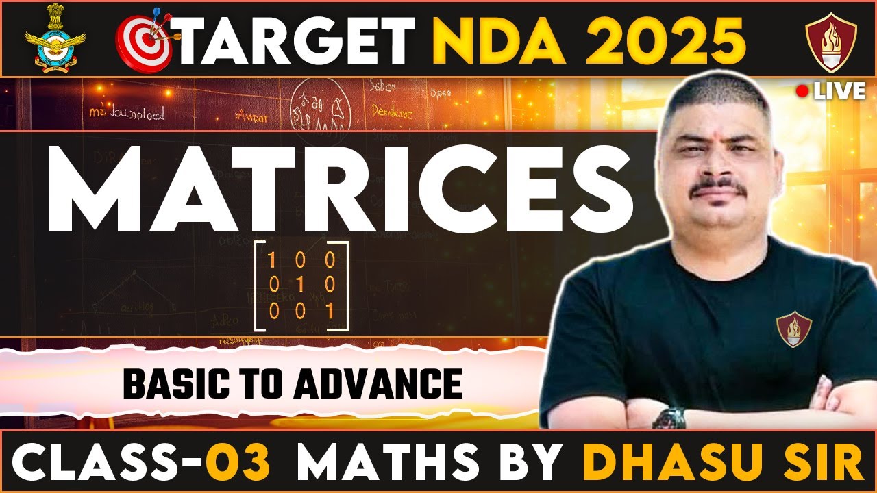 Matrices - Basic To Advance | Maths By Dhasu Sir | NDA Classes Online | Free NDA Class | NDA 1 ...
