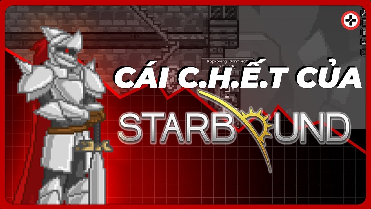 STARBOUND Đã Bị G.I.Ế.T Như Thế Nào? - YouTube