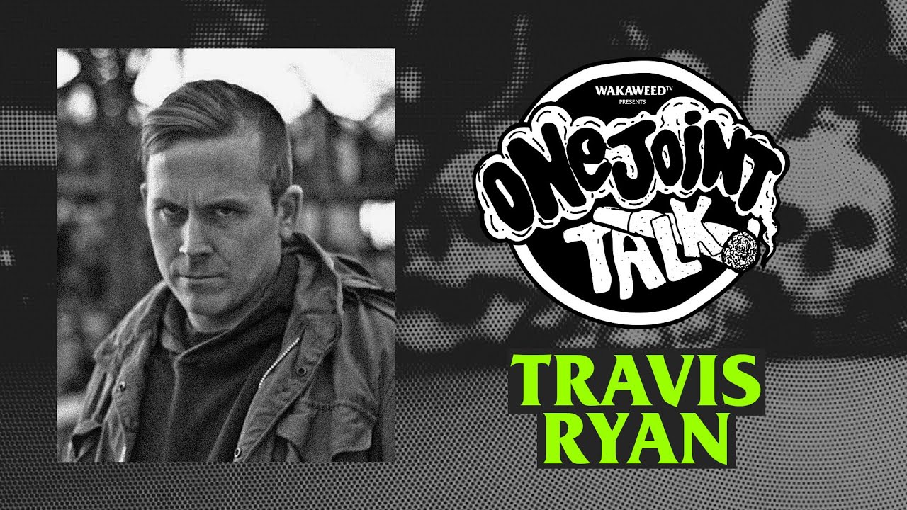 ONE JOINT TALK #5: Hitting the bong with Travis Ryan (CATTLE ...