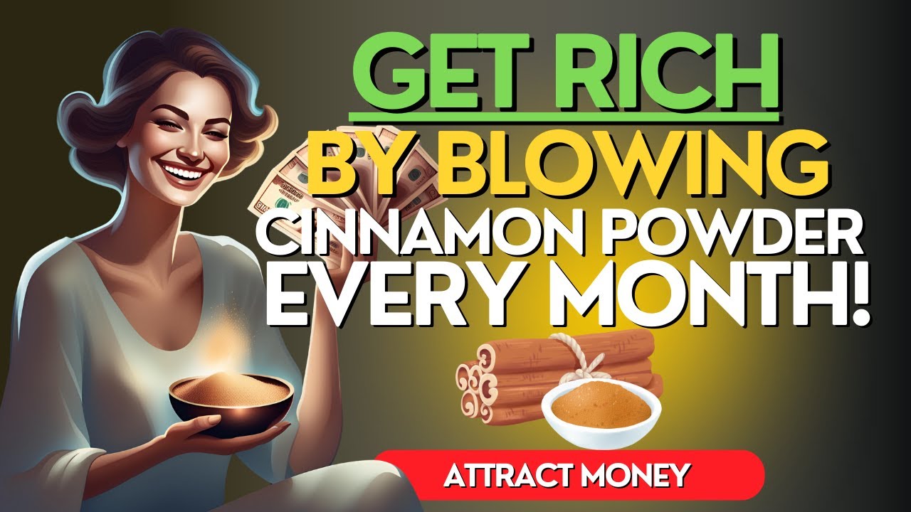 GET RICH by BLOWING CINNAMON POWDER on the 1st DAY of the month - YouTube
