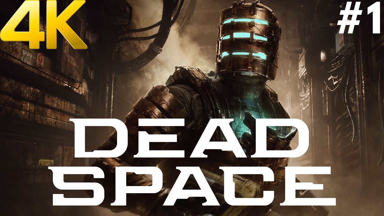 DEAD SPACE REMAKE 4K PC Gameplay Walkthrough #1 - Chapter 1 : New ...