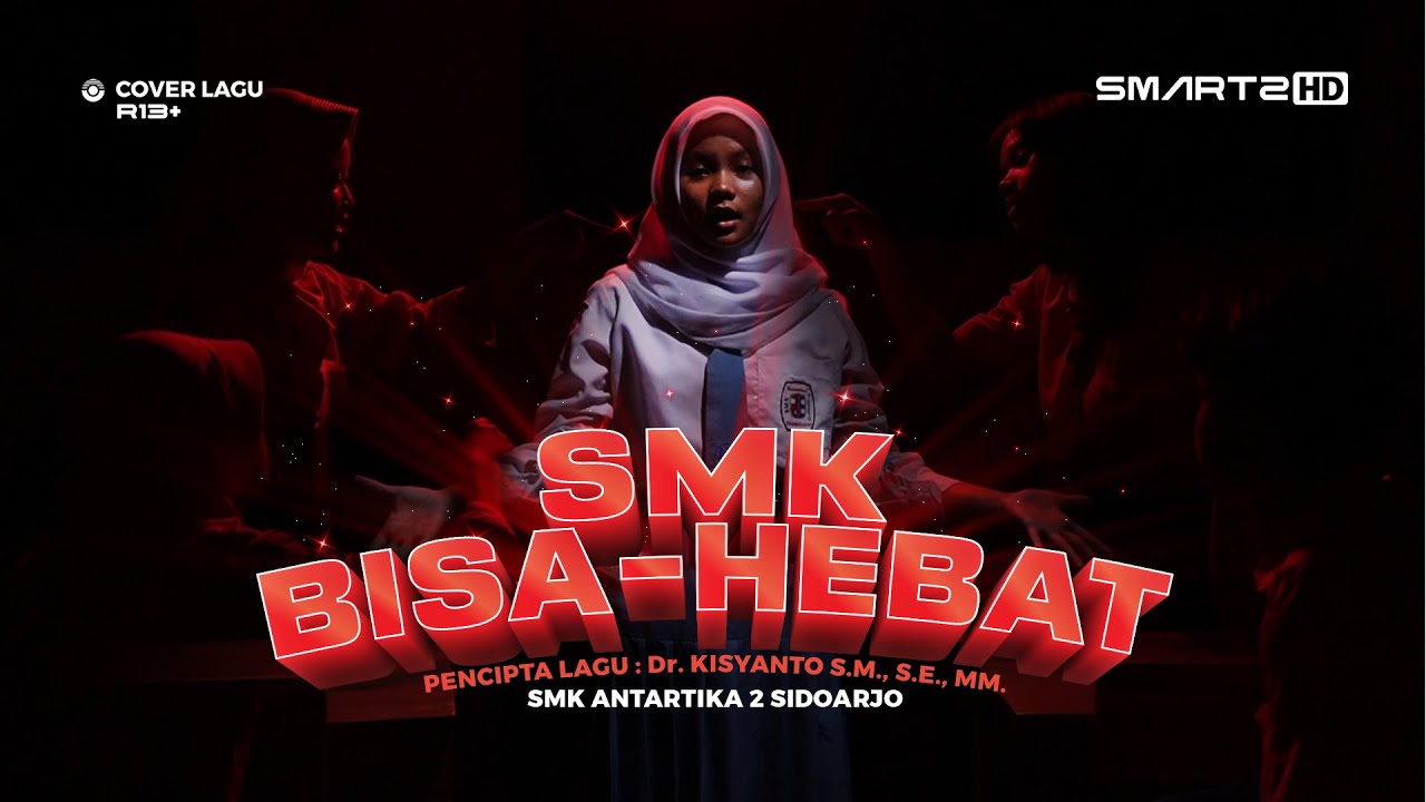 SMK BISA - HEBAT (CPT. "Dr. KISYANTO SM., SE, MM") COVER By: DITA ...
