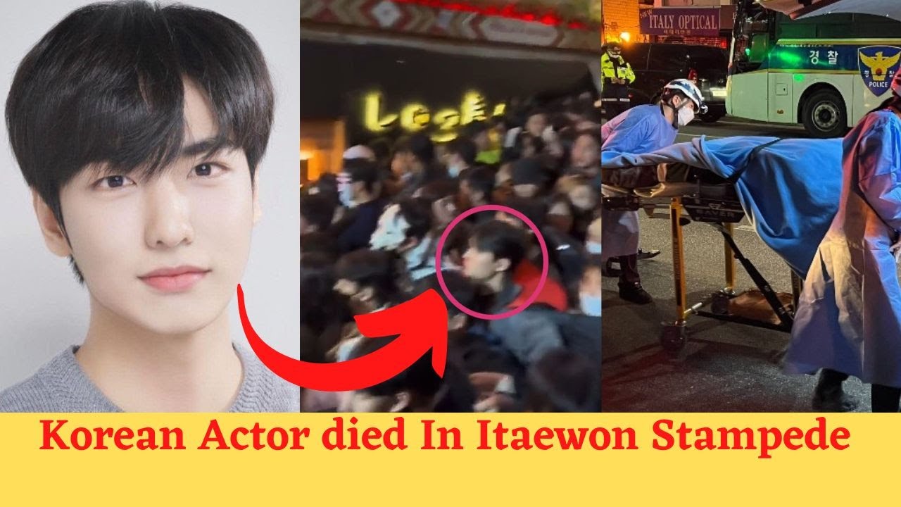 South Korean Actor died in Itaewon crowd crush - YouTube