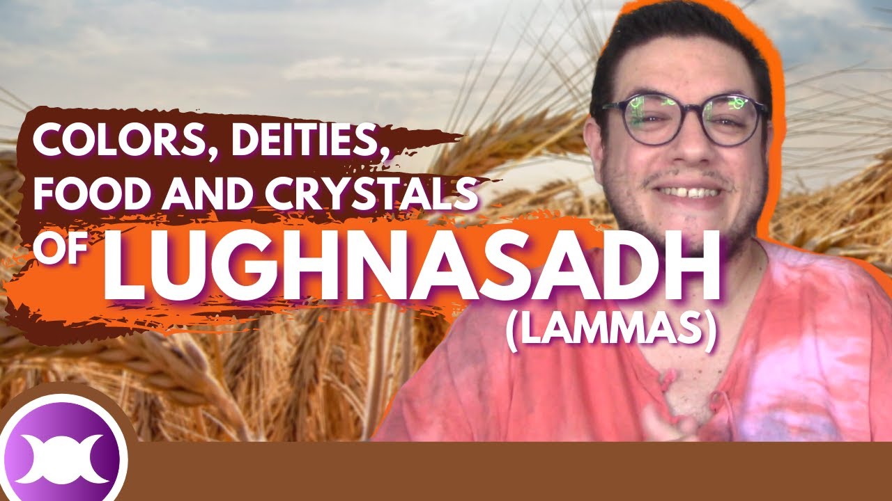 THE CORRESPONDENCES OF LUGHNASADH (LAMMAS) SABBAT - Colors, Deities ...