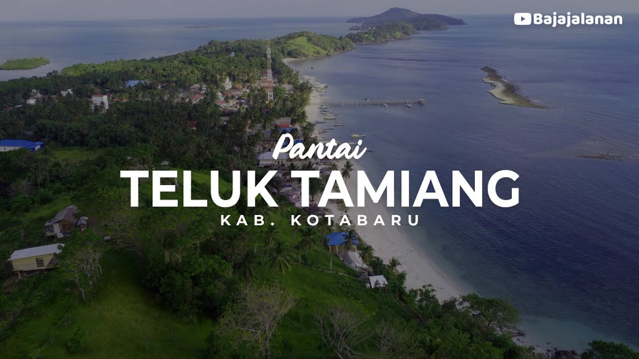 Pantai Teluk Tamiang Kabupaten Kotabaru #100 - YouTube