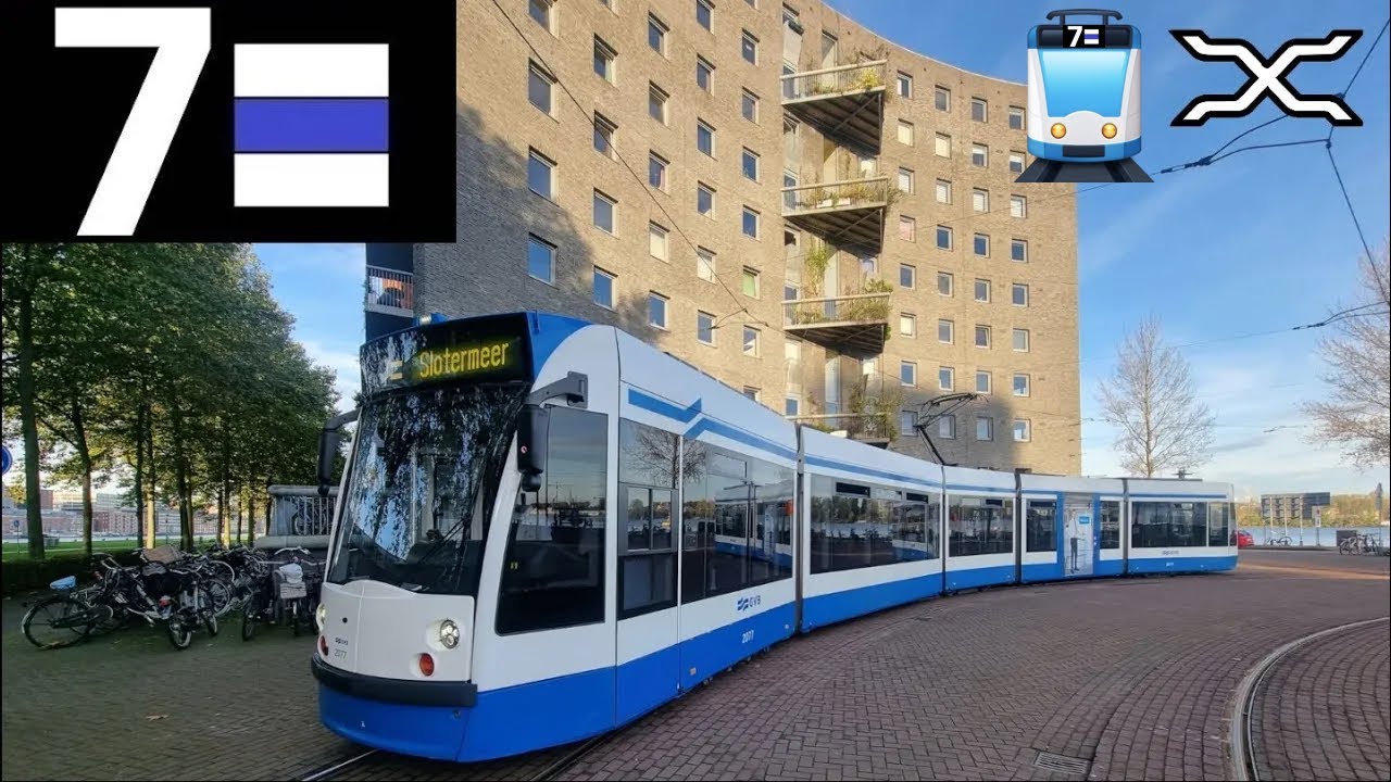 🚊 GVB Amsterdam Tramlijn 7 Cabinerit Slotermeer – Azartplein via ...