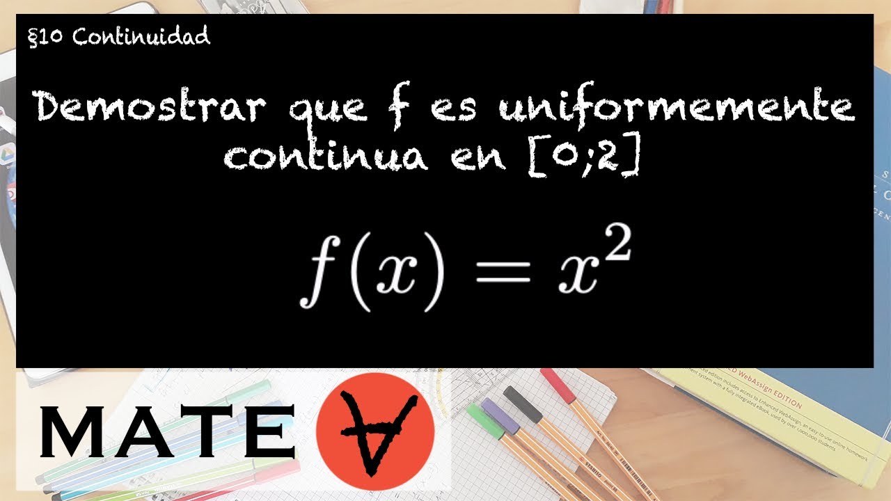 Continuidad Uniforme / Ejemplo 6 - YouTube