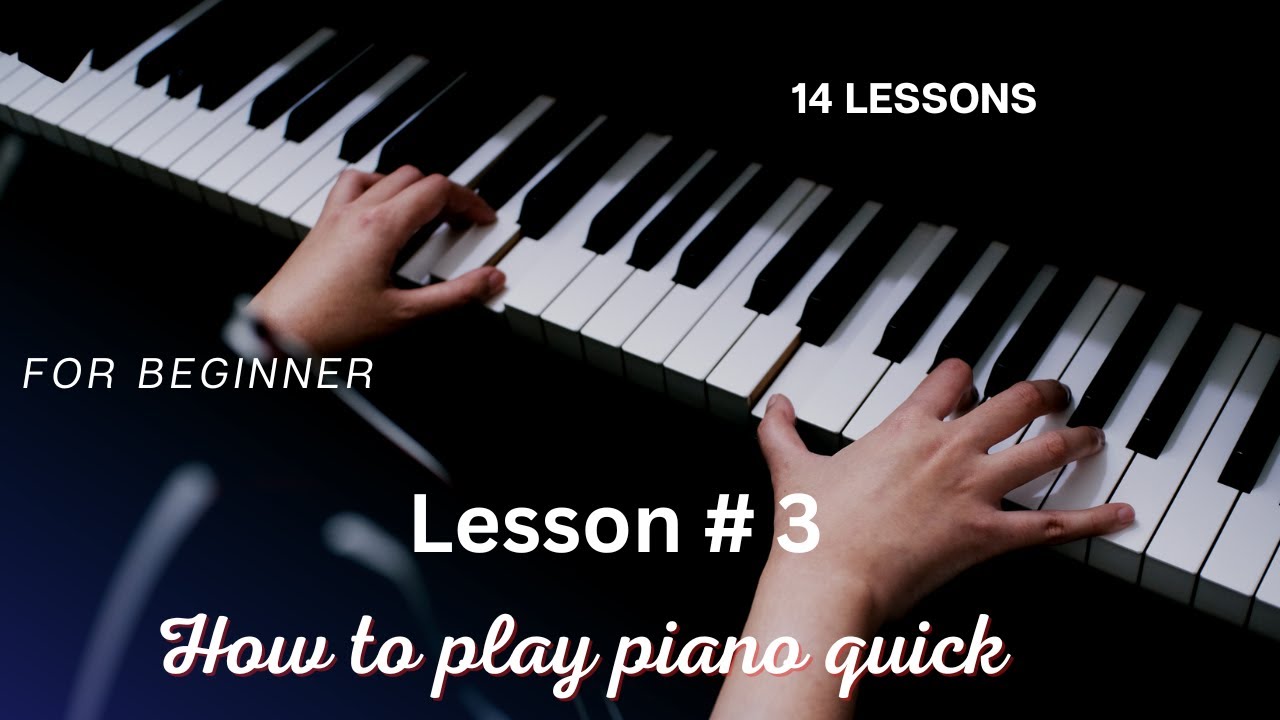 lesson # 3 How to play piano quick - YouTube