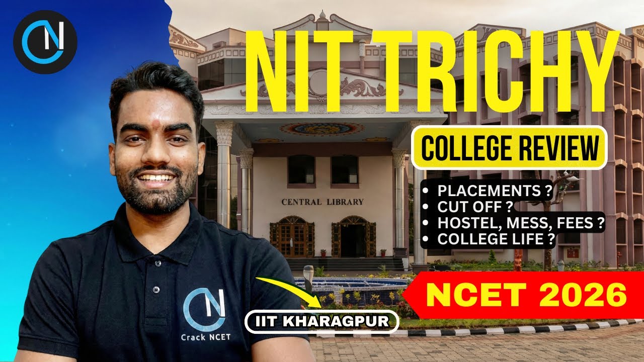 NIT Trichy College Review 2026 | Cutoff, Placements, Hostel & Campus ...