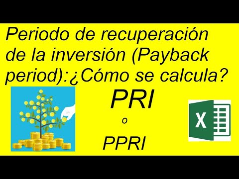 P14.4 PRI o Periodo de recuperación de la inversión o Payback period ...