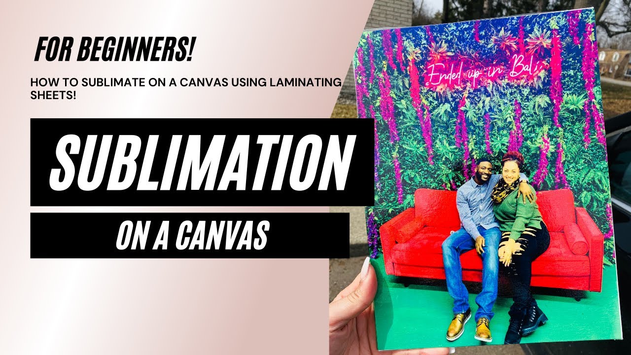 SUBLIMATION How To Sublimate Onto A Canvas For Beginners YouTube sublimation-how-to-sublimate-onto-a-canvas-for-beginners-youtube
