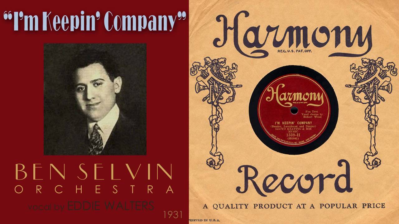 1931, I'm Keepin' Company, Ben Selvin Orch. HD 78rpm - YouTube