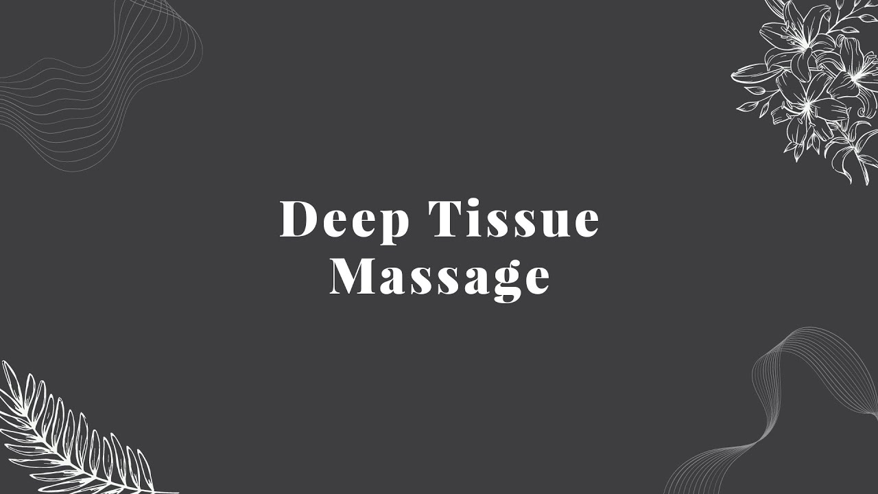 Deep Tissue Massage - True Touch Massage Therapy & Fitness - YouTube