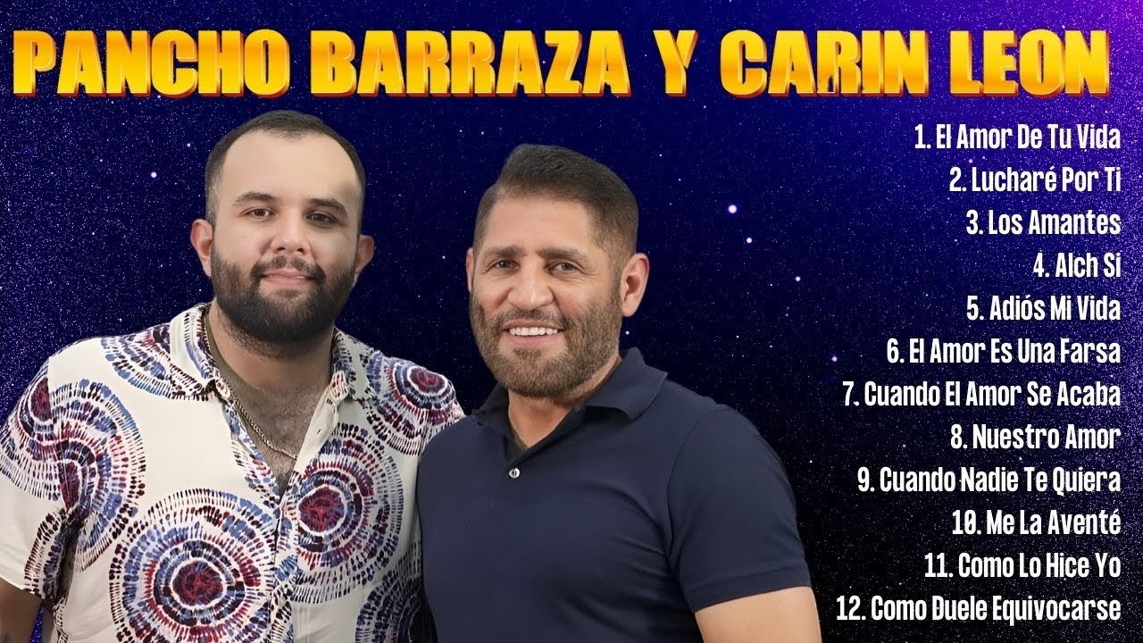 Pancho Barraza y Carin León ~ Pancho Barraza Lo Mejor de Sus Canciones ...