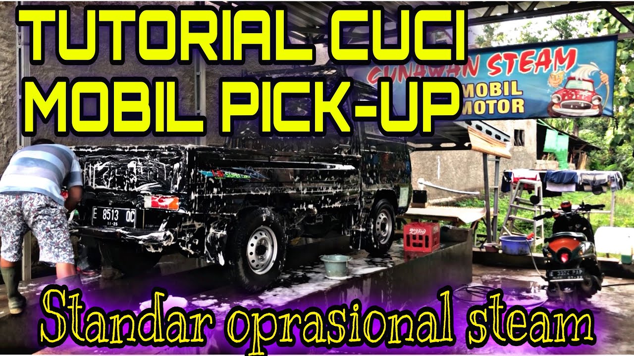 Tutorial/Cara Cuci Steam MOBIL PICK-UP by gunawan steam (TUTORIAL ...