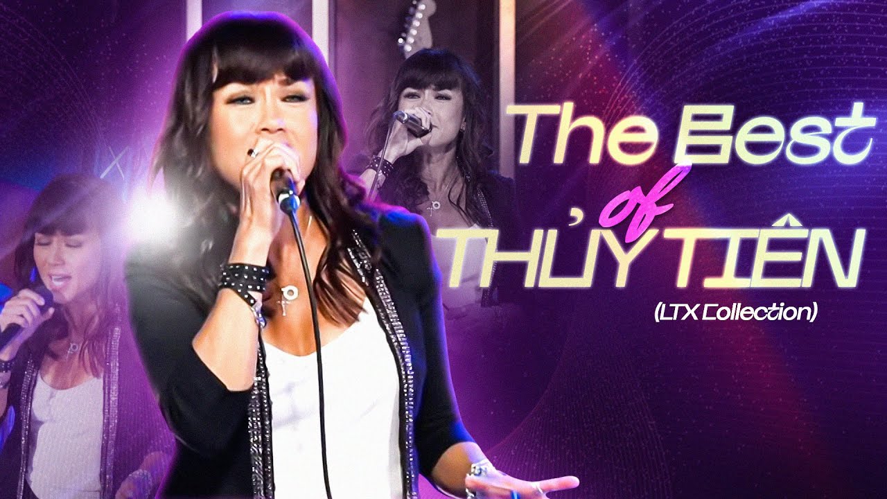 The Best Of Thuỷ Tiên - Tuyển Tập Những Bản Nhạc Hải Ngoại Hát Live ...
