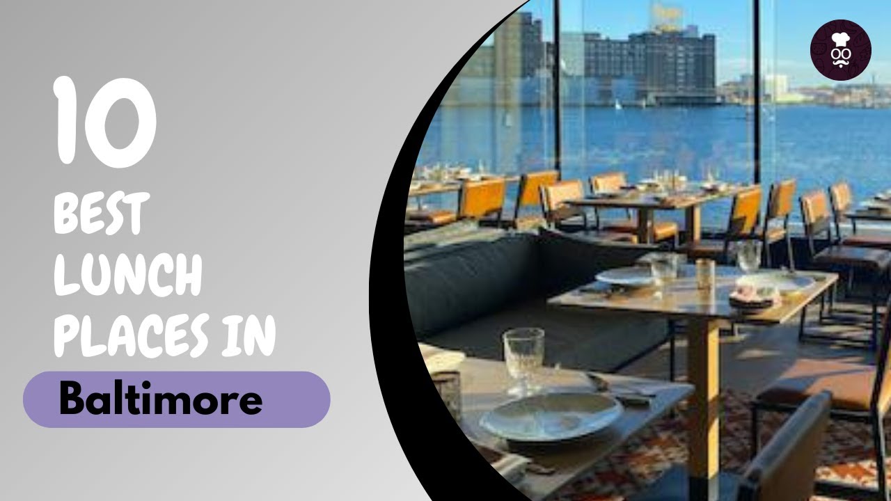 Best lunch Places in Baltimore | Where to eat in Baltimore | United ...