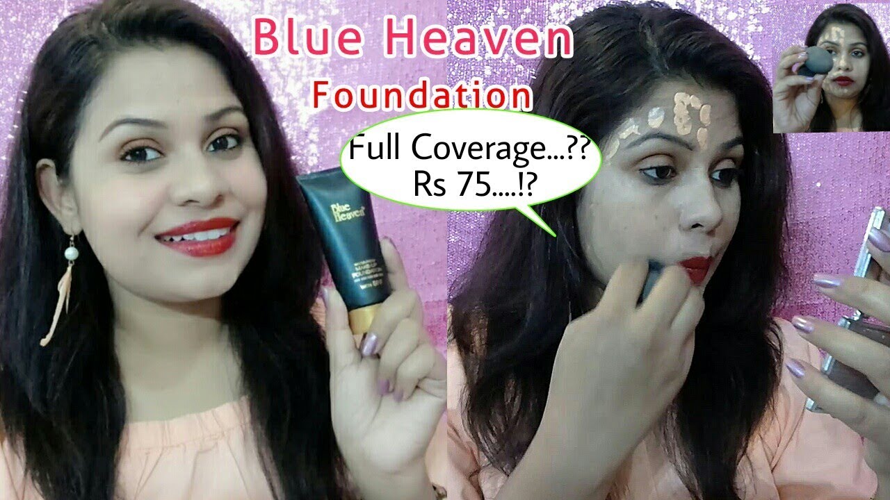 Blue Heaven Foundation Review, Demo || How To Apply Foundation? - YouTube