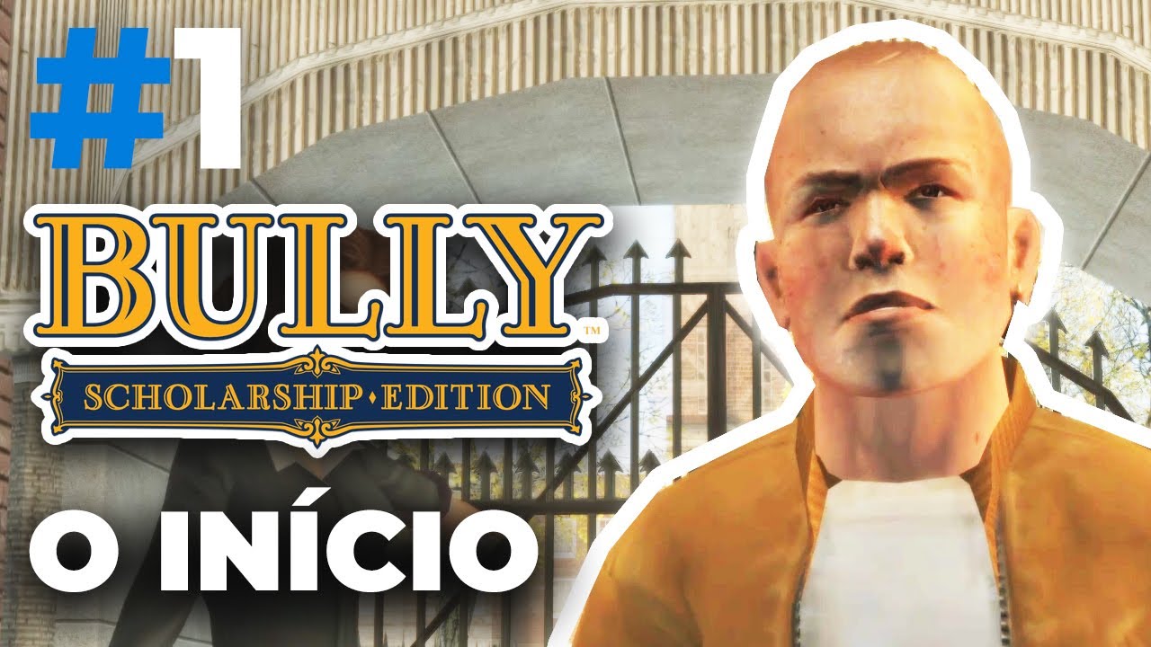 BULLY - INÍCIO - GAMEPLAY em PORTUGUÊS PT-BR | Legendado em 1080p 60fps ...