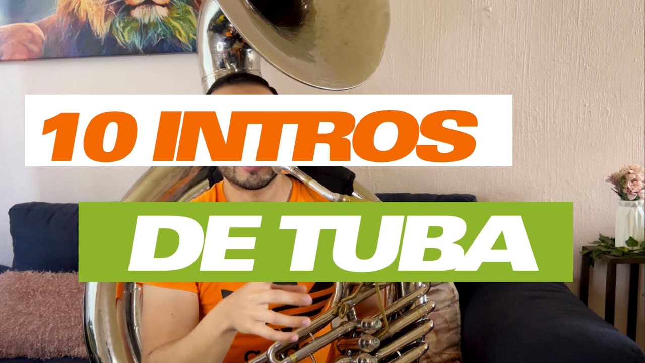 10 CANCIONES QUE INICIAN CON TUBA 🔥/ TOP 10 INTROS DE TUBA / CLASES DE ...