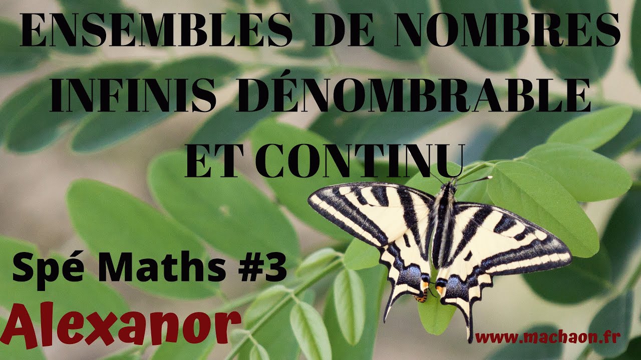 spé Maths au lycée #3 - ensemble de nombres, infinis dénombrable et ...