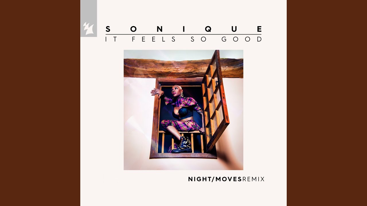 It Feels So Good (NIGHT / MOVES Remix) - YouTube