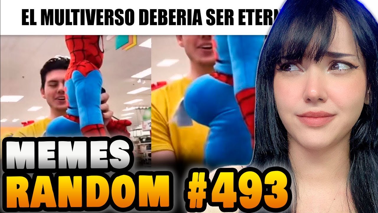 REACCIONANDO A MEMES RANDOM #493 - YouTube