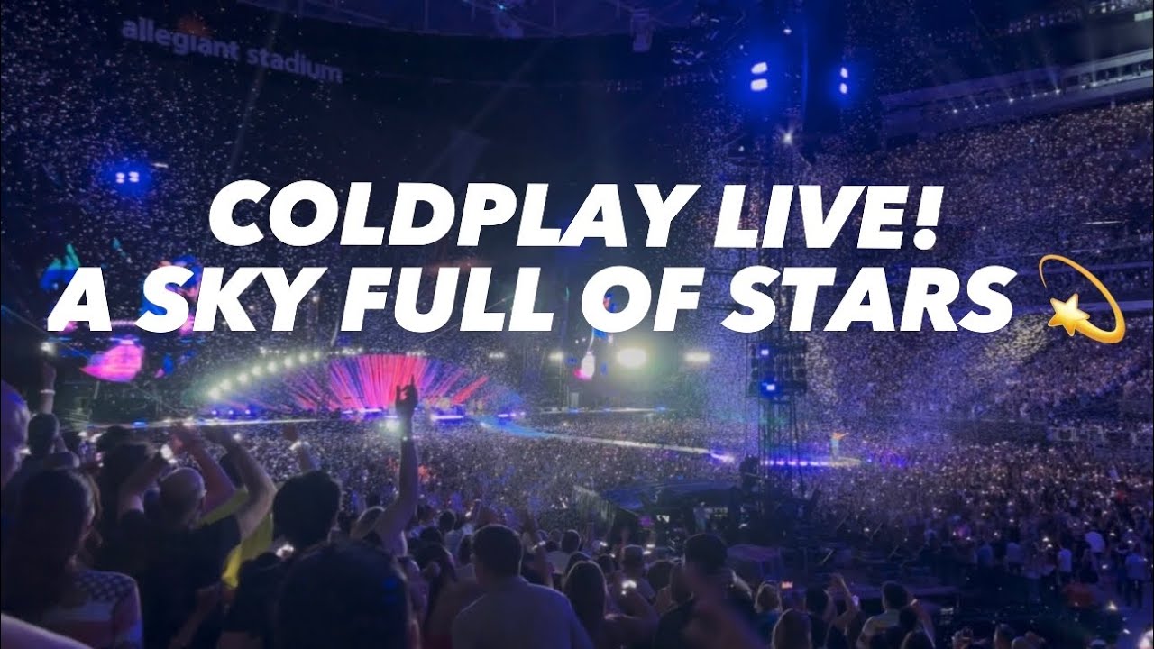 Coldplay - A Sky Full of Stars (Live at Allegiant Stadium 2025) - YouTube