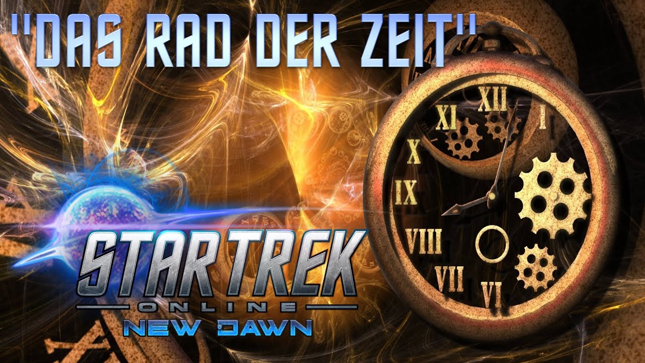 Star Trek: Online [SPECIALS] #024 NEW DAWN "Das Rad der Zeit" ─ Let's ...
