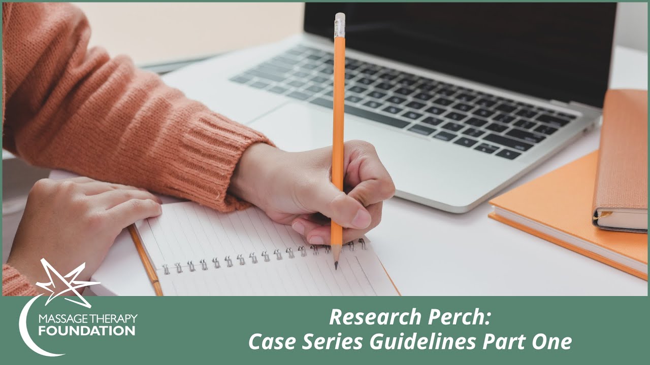 Case Series Guidelines Part One Research Perch - YouTube