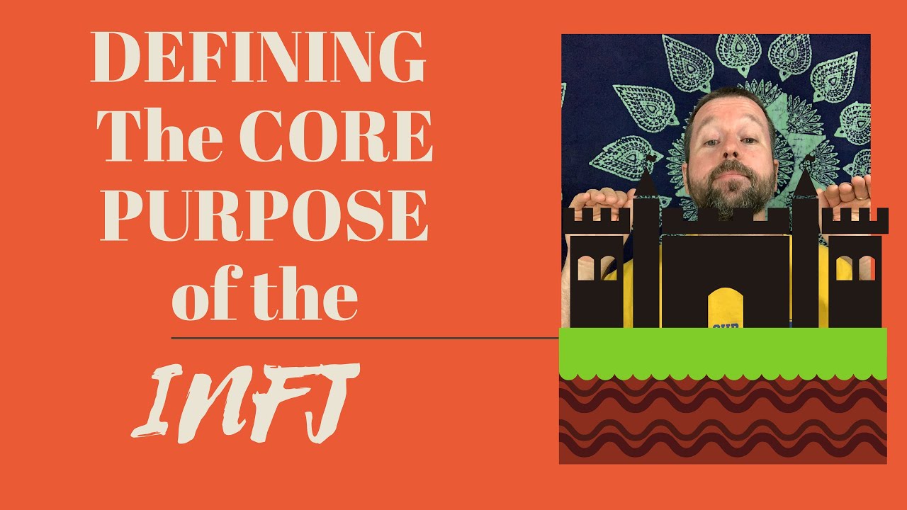 Defining the Core Purpose of the INFJ - YouTube