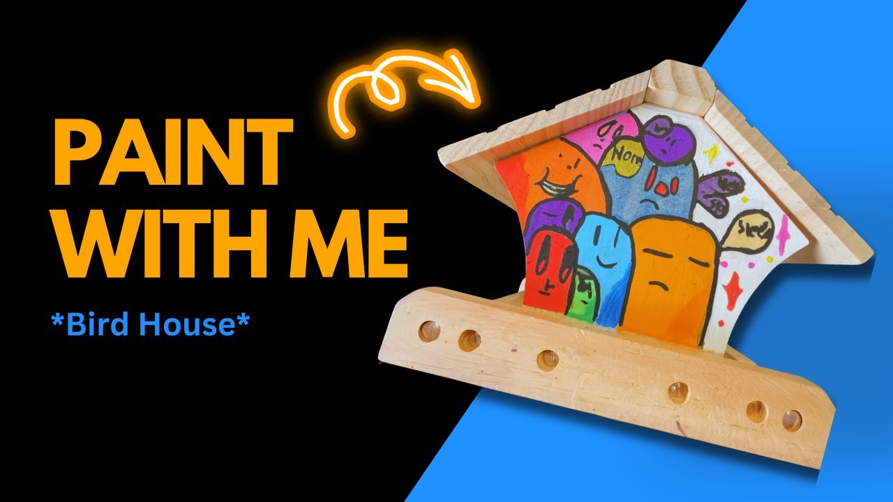 Paint With ME! DIY Wooden Bird House with Posca Markers - YouTube