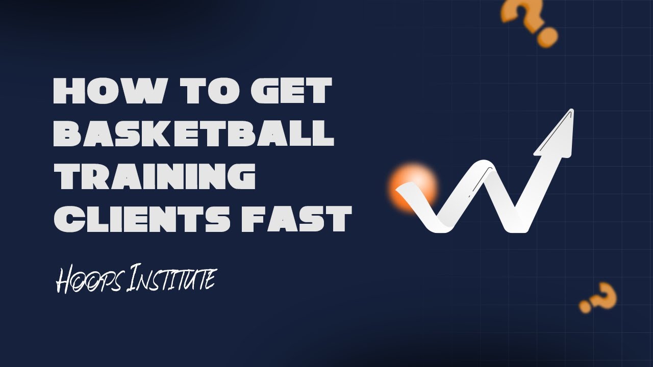 How To Get Basketball Training Clients Fast Hoops Institute YouTube how-to-get-basketball-training-clients-fast-hoops-institute-youtube
