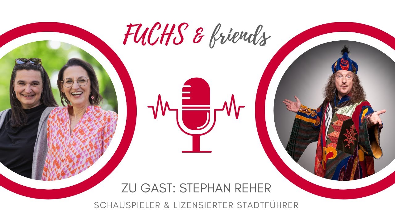 FUCHS & friends #11 mit Stephan Reher – Schauspieler und lizensierter ...