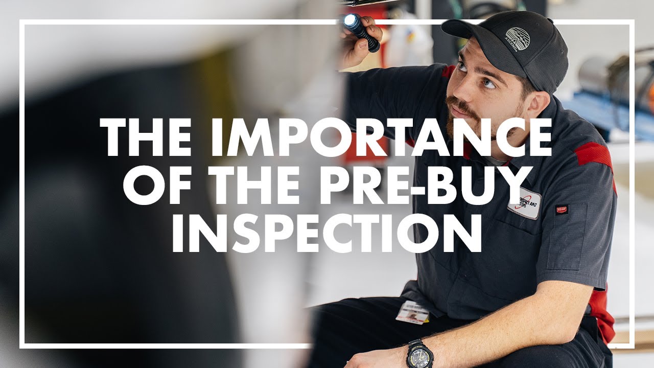 The Importance of the Pre-Buy Inspection - YouTube