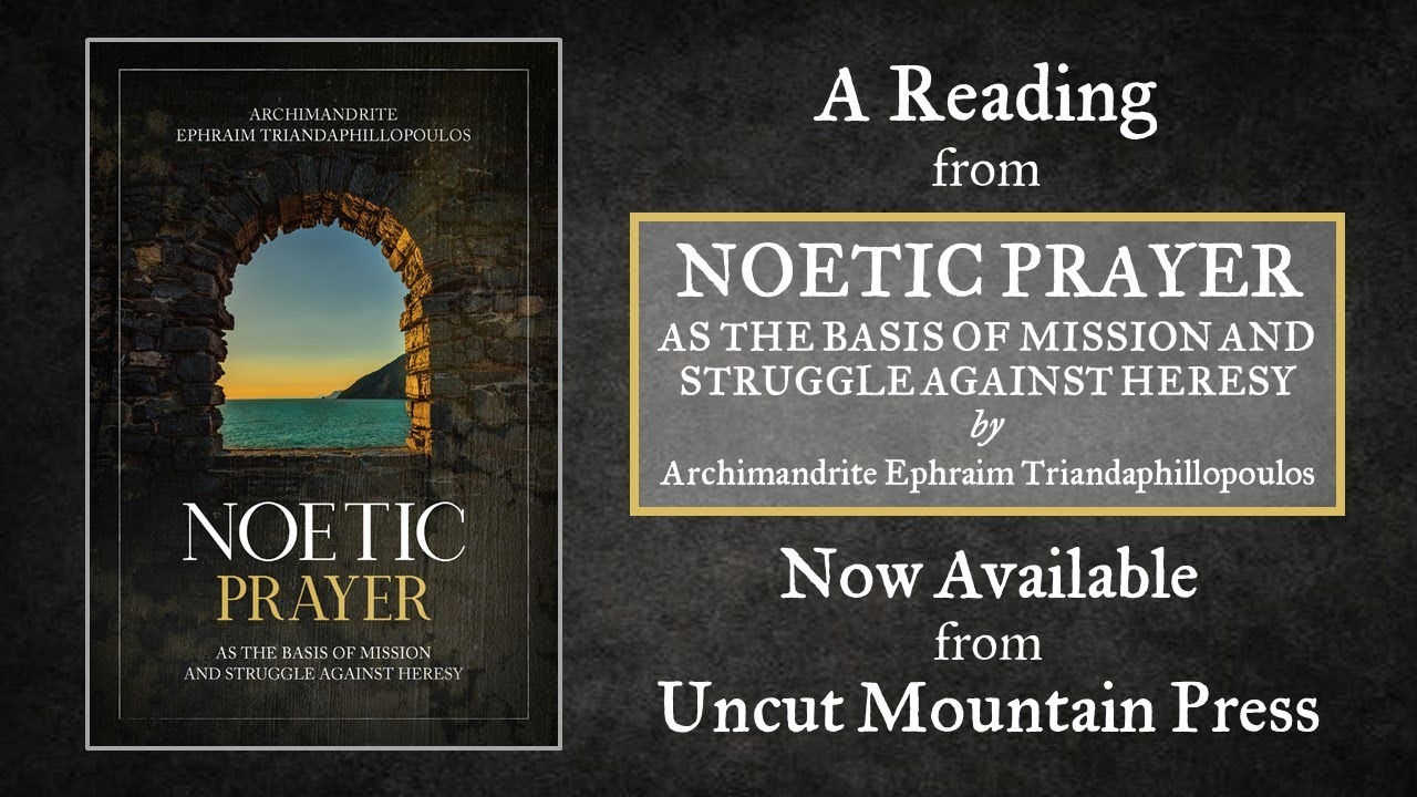 A Reading from Noetic Prayer as the Basis of Mission and the Struggle ...
