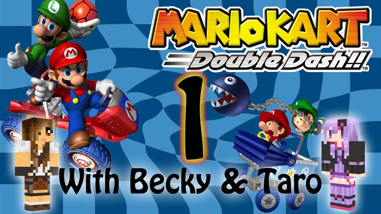 Mario Kart: Double Dash with Becky & Taro: Episode 1 - YouTube