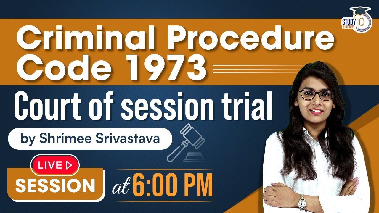 Trial Before Court of Session Under CrPC | Criminal Procedure Code,1973 ...