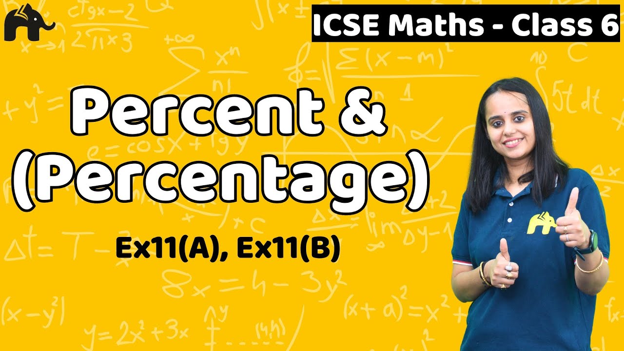 Percent & (Percentage) Class 6 ICSE Maths | Selina Chapter 11 | Ex11(A ...