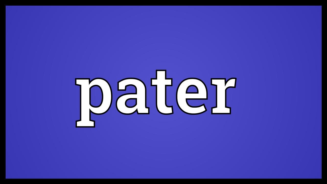 Pater Meaning YouTube pater-meaning-youtube
