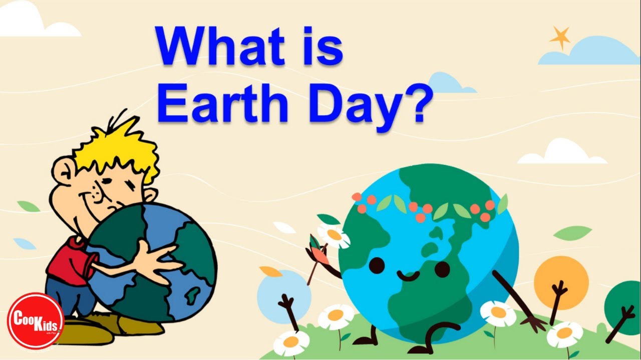 Earth Day For Kids Earth Day Special Why Do We Celebrate Earth Day earth-day-for-kids-earth-day-special-why-do-we-celebrate-earth-day