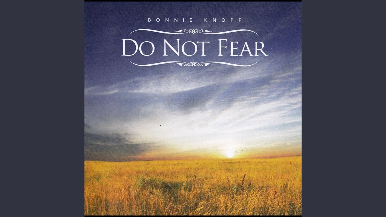 Do Not Fear - YouTube
