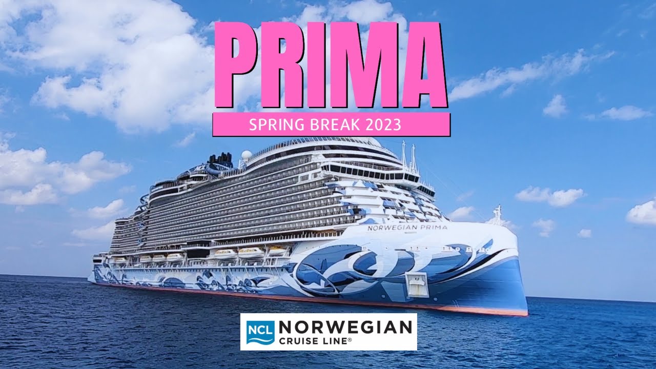 Norwegian Prima Spring Break 2023 - YouTube