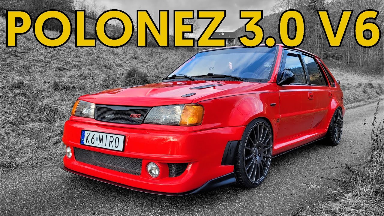 POLONEZ 3.0 V6 SWAP 208KM | 100% KLASYKÓW Jarzyna Film [4K] - YouTube
