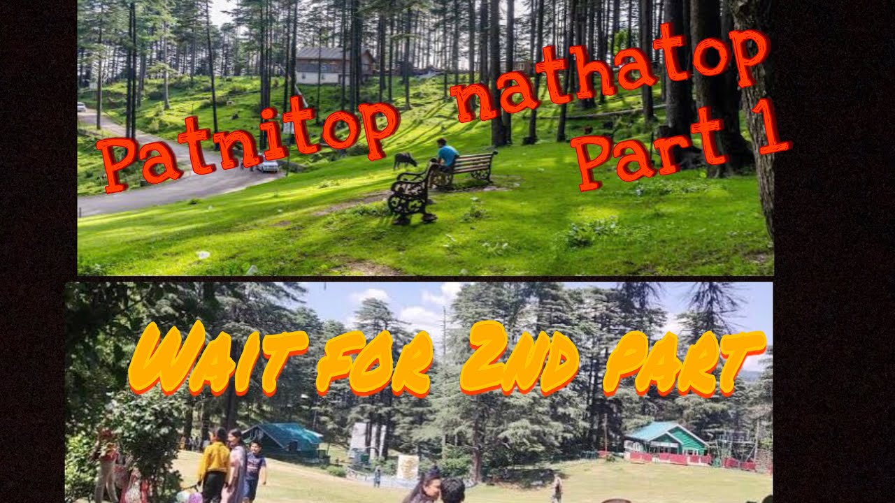 Patnitop nathatop part 1 (wait for 2nd part ) - YouTube