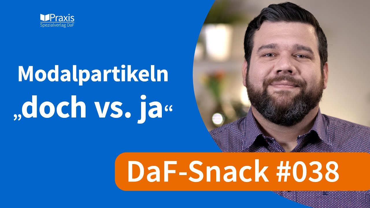 Die Modalpartikeln „doch“ und „ja“ / DaF-Snack # 038 - YouTube